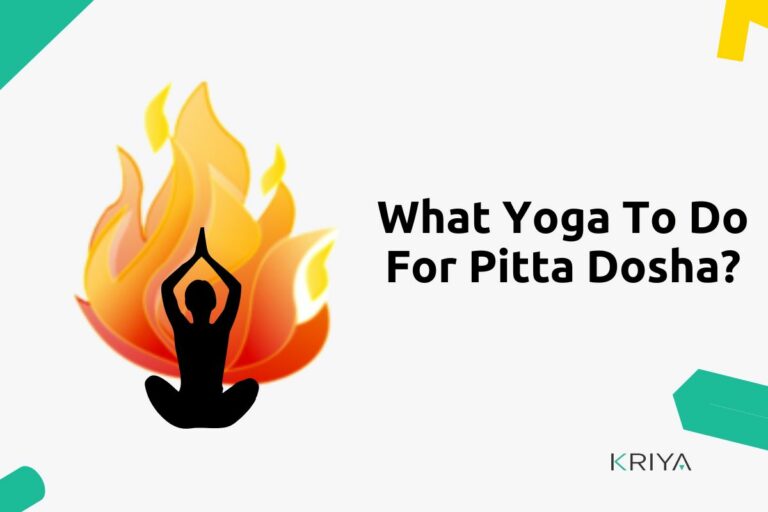 What Yoga To Do For Pitta Dosha. How Yoga Helps To Reduce Pitta